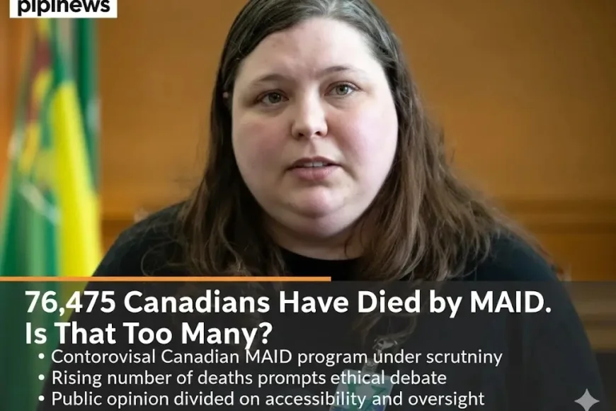 76,475 Canadians have died by MAID. Is that too many? - PLPL News